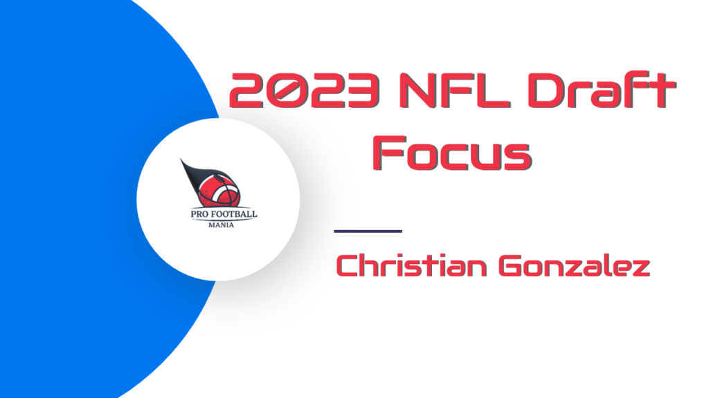 2023 NFL Draft Focus: Christian Gonzalez - Pro Football Mania