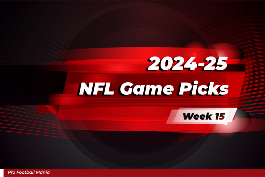 NFL Week 15 Picks - Pro Football Mania